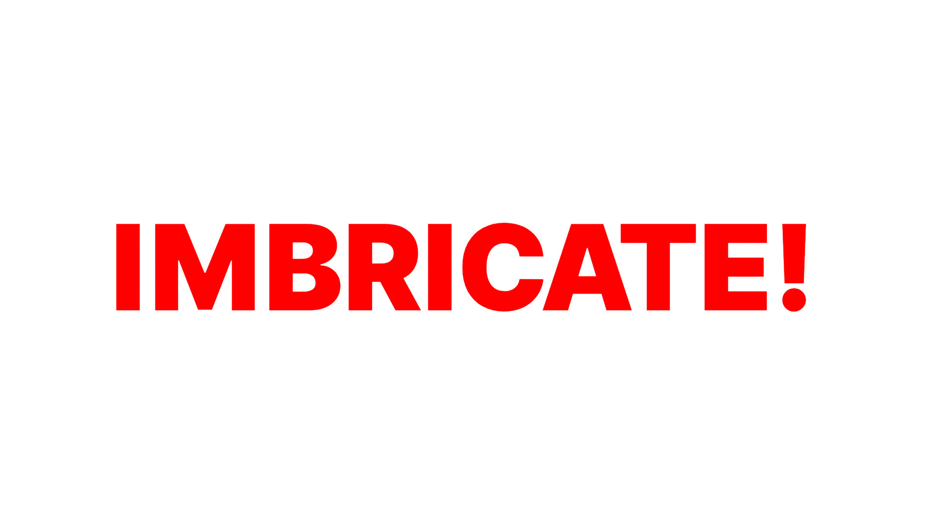 IMBRICATE! We Still Do Not Know What a City Can Do: Modulation of ...